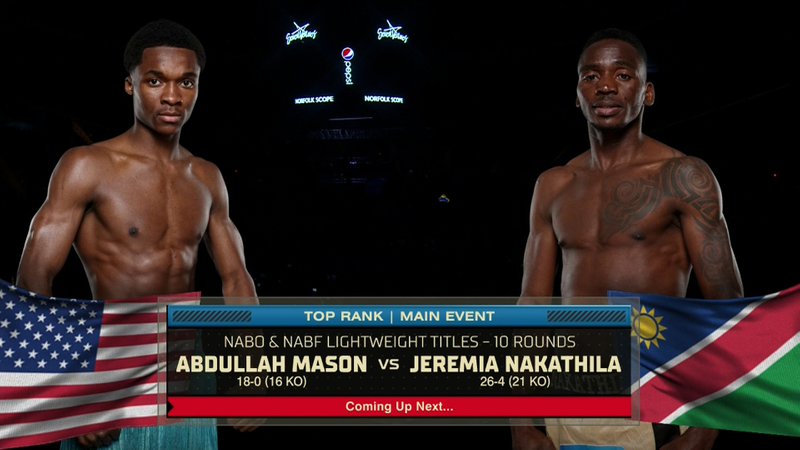 エキサイトマッチ～世界プロボクシング NABF・NABO北米ライト級タイトルマッチ アブドゥラー・メイソン vs ジェレマイア・ナカティラ ...