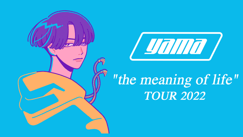 yama "the meaning of life" TOUR 2022 | WOWOWオンデマンドで見る