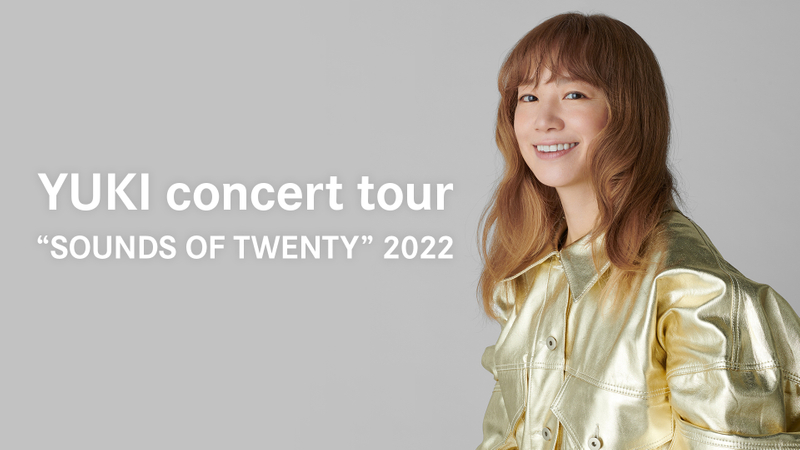 YUKI concert tour “SOUNDS OF TWENTY” 2022 | WOWOWオンデマンドで見る