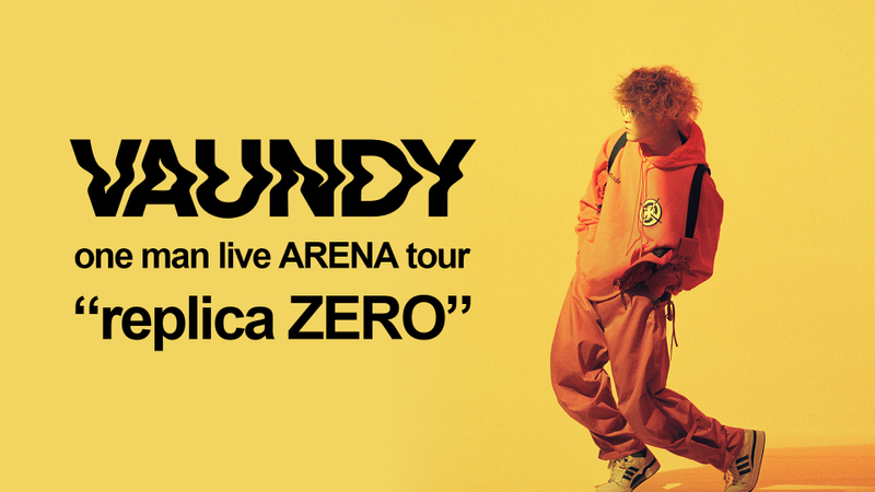 Vaundy one man live ARENA tour “replica ZERO” | WOWOWオンデマンドで見る